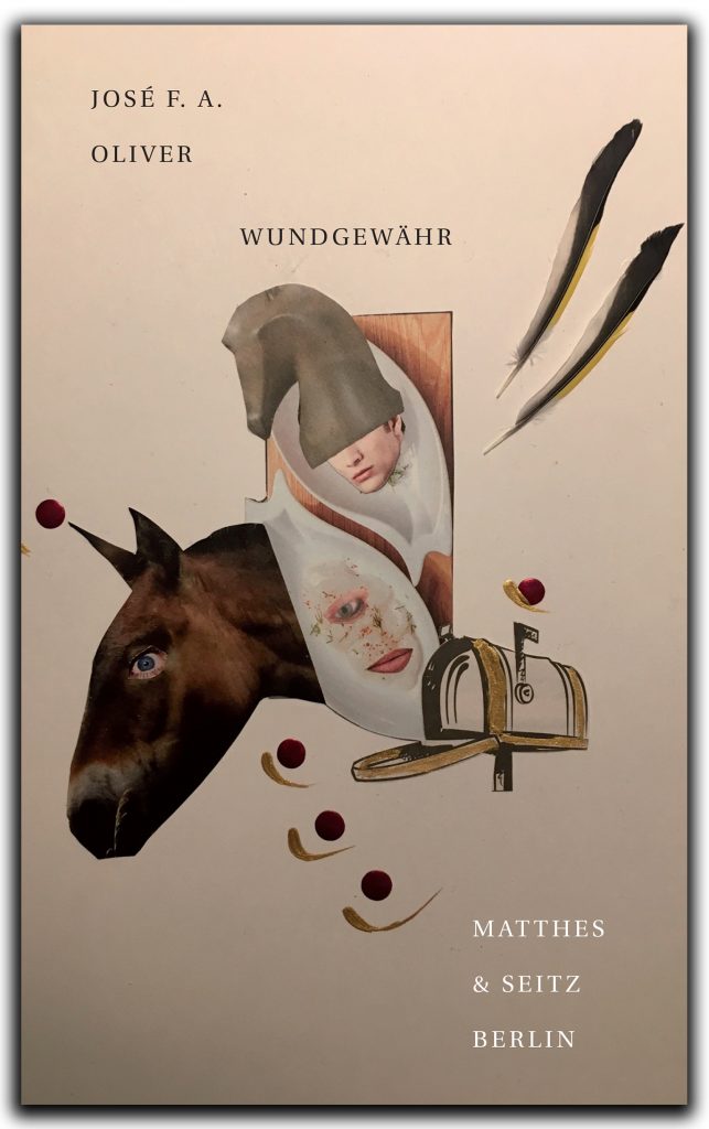 wundgewähr – José F. A. Oliver